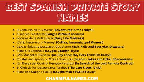 168+ Best Authentic Spanish Private Story Names Await!