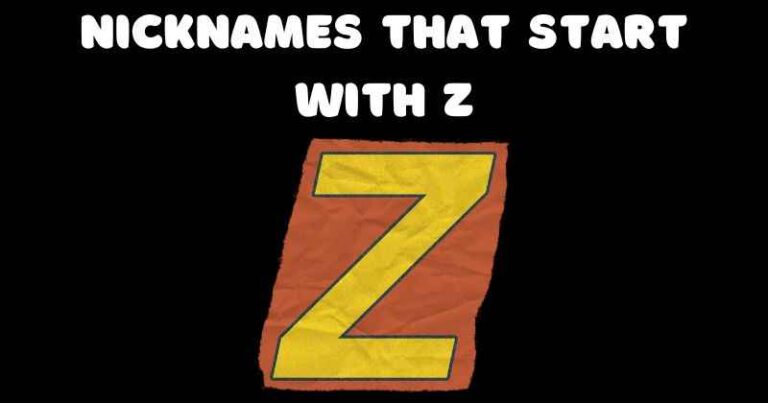 200+ Cool Cute & Funny Nicknames That Start With Z
