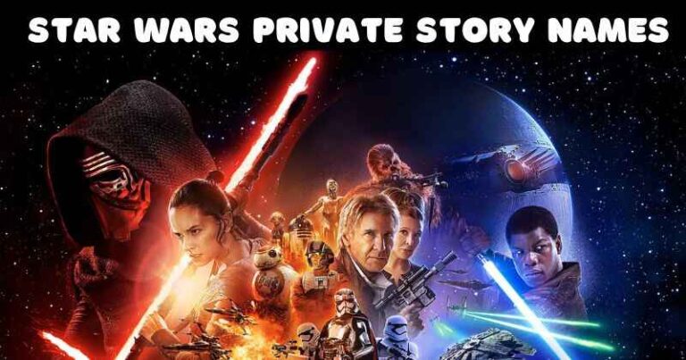 170+ Galactic Adventures Star Wars Private Story Names