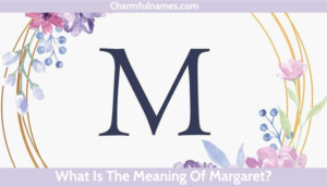 300+ Nicknames For Margaret: Unique And Endearing Options!